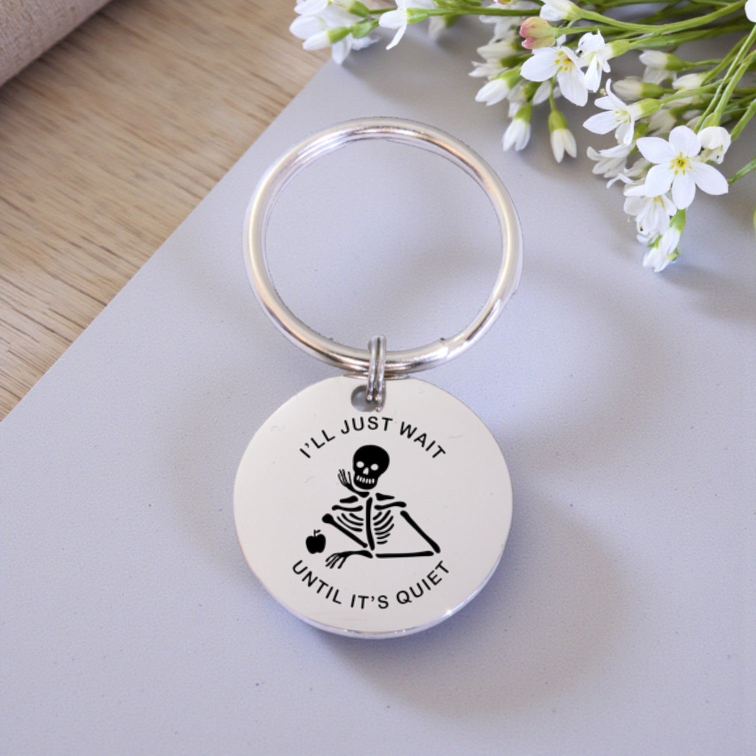 Wait Until it's Quiet Teacher Keyring (Optional engraving on back ...